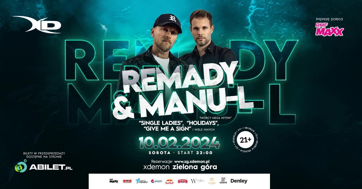 Bilety REMADY & MANU-L // X-DEMON ZIELONA GÓRA, 10.02.2024 22:00 ...